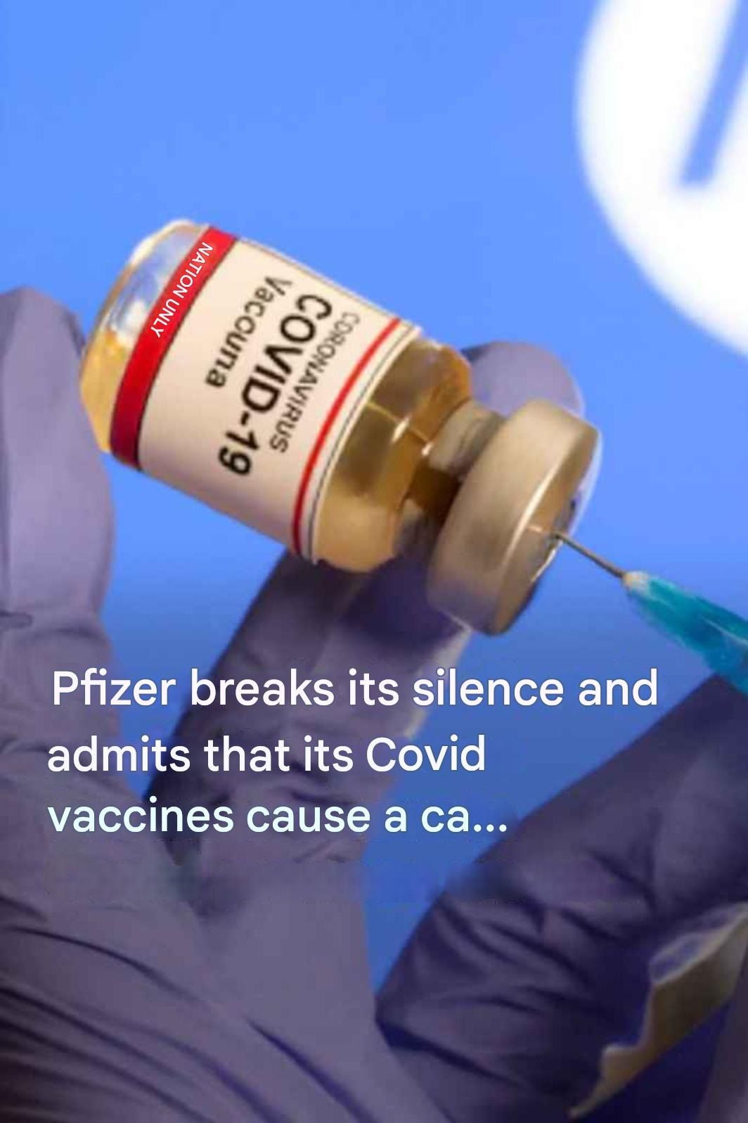 Pfizer admits its Covid vac cine - HORIZON VIBE